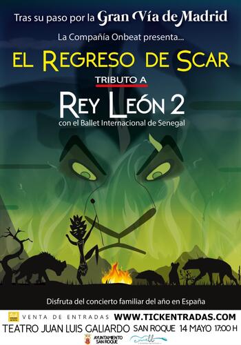 Representación, el 14 de mayo, del musical “El Regreso de Scar”, un tributo a “El Rey León 2 ...